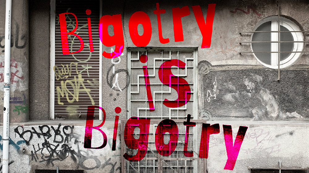 From Bathroom Hate Scrawl to Clickbait Column Inches, Bigotry Is Bigotry